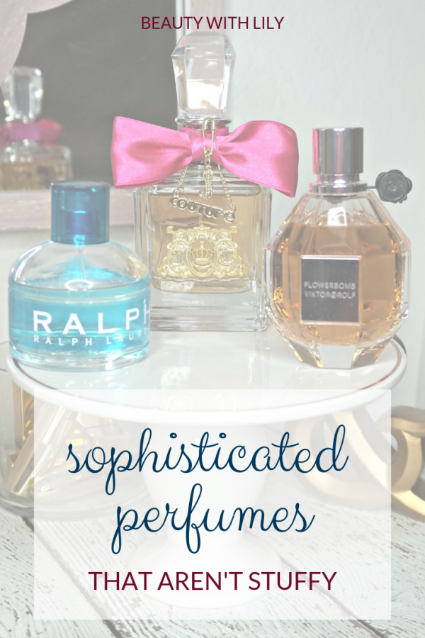Best Sophisticated Perfumes That Aren't Stuffy - Beauty With Lily