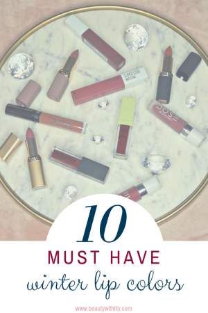 Must Have Winter Lip Colors - Beauty With Lily